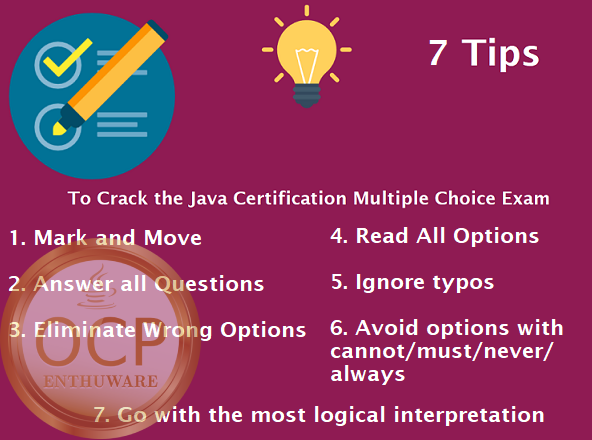 7 Tips to Answer Java Certification Exam Questions 7 Tips to Answer Java Certification Exam Questions